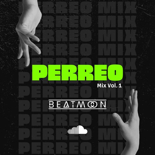 Stream PERREO MIX - VOL. 1 by BEATMOON | Listen online for free on ...