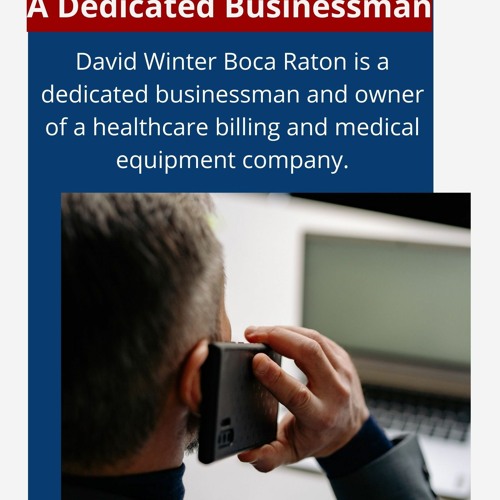 Stream David Winter Boca Raton - A Devoted Family Man by David Winter ...