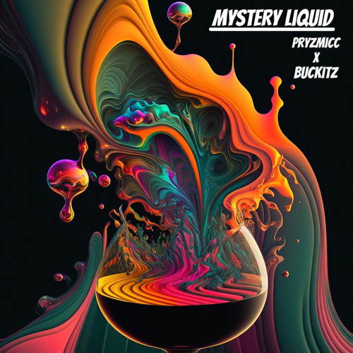 Stream Mystery Liquid by PryzmicC | Listen online for free on SoundCloud
