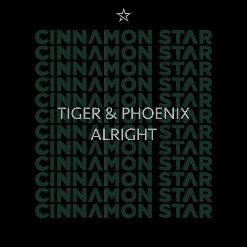 Stream CNMSTR_015 - Tiger & Phoenix - Alright (Edit) by Cinnamon Star ...