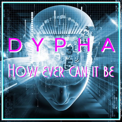 Stream How ever can it be by Dypha Music Producer | Listen online for ...