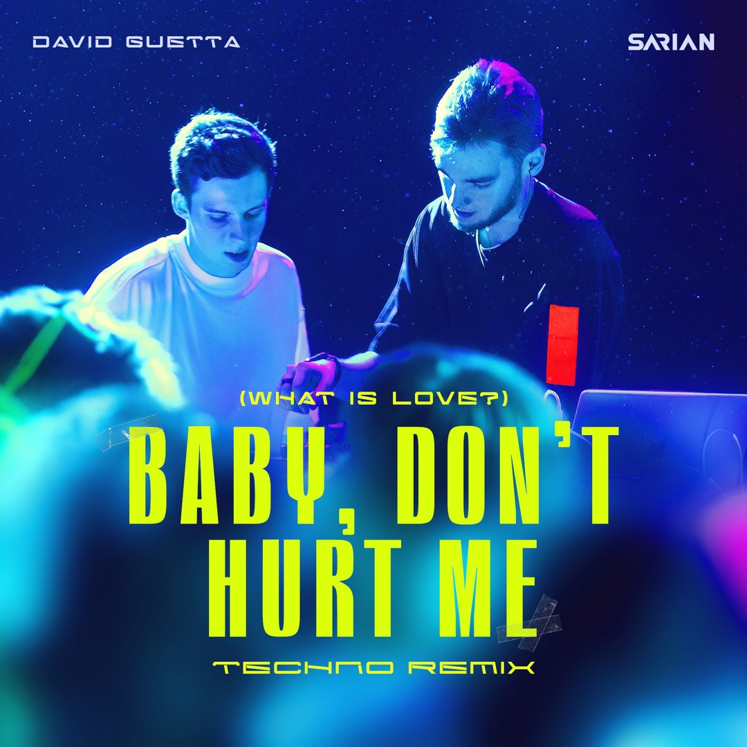 Stream David Guetta - Baby Don't Hurt Me (SARIAN Extended Techno Remix ...