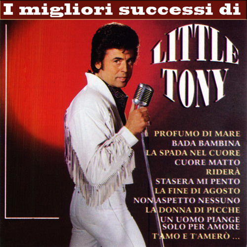 Stream Il ragazzo col ciuffo by Little Tony | Listen online for free on ...