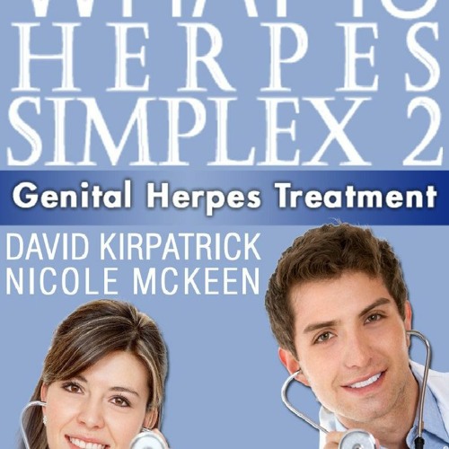 Stream download What is Herpes Simplex 2? - Genital Herpes Treatment full from rachelkennedy ...