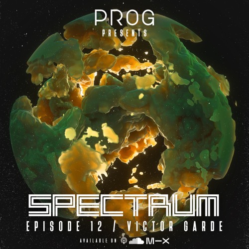 Victor Garde - PROG Presents Spectrum 012 2023-01-27