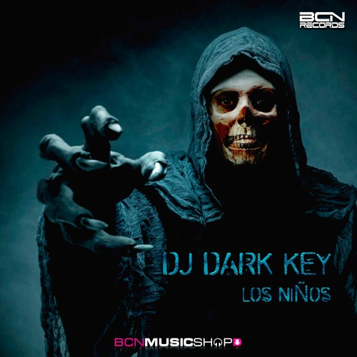 Stream DJ DARK KEY - LOS NIÑOS by BCN RECORDS | Listen online for free ...