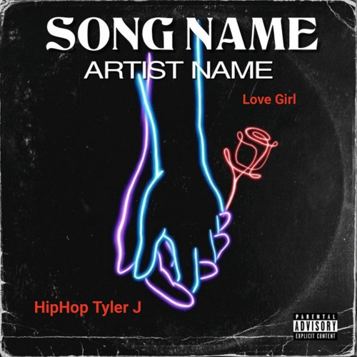 Stream Love Girl [Official Audio] by HipHop Tyler J | Listen online for ...