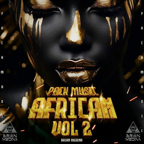 Stream PACK MUSIC AFRICAN VOL.2 -BRIAN MEDINA by Brian Medina (Official ...