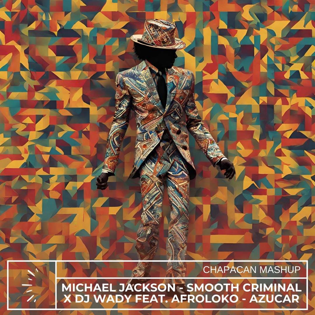 Stream Michael Jackson X DJ Wady, Afroloko (Chapacan Edit) by Chapacan ...