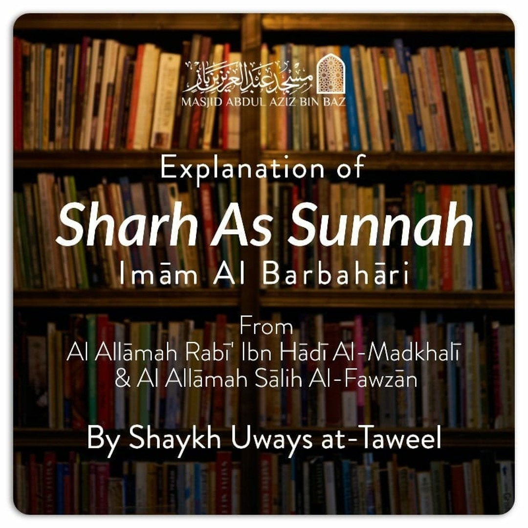 Stream Lesson 73 - Imaam Al-Barbahari's Sharh As-Sunnah - A person of ...