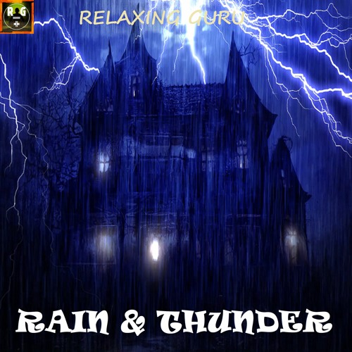 Stream Heavy Rain with Intense Thunder and Lightning Sound Atmosphere ...