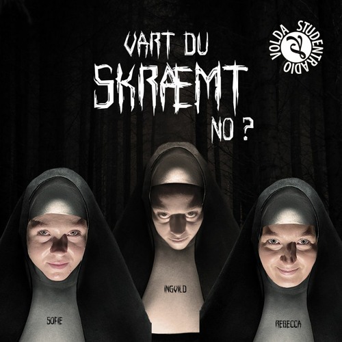 Stream VART DU SKRÆMT NO! #3 - Dommedag by Studentradioen Volda ...