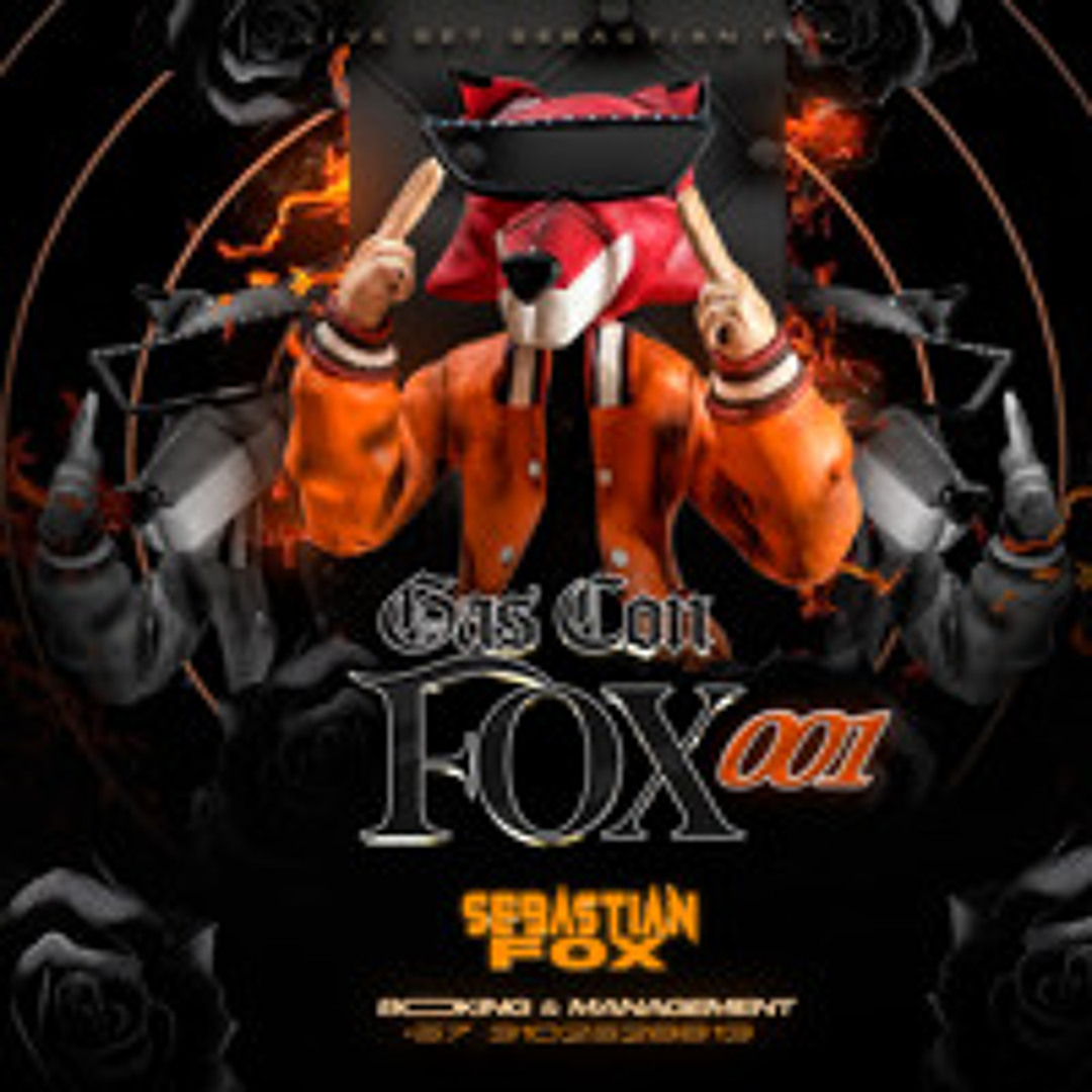 Stream GAS CON FOX ️‍🔥SEBASTIAN FOX (XCLUSIVE SESSION) by SEBASTIAN FOX ...