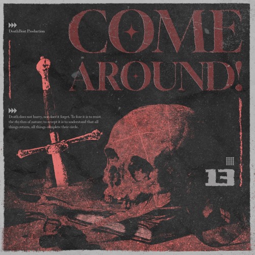 Stream COME AROUND! by DEATHBEAT | Listen online for free on SoundCloud