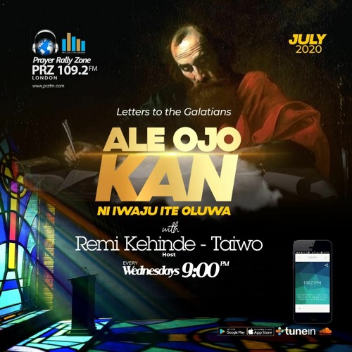 Stream Ale Ojo Kan,Hosted By Remi Kehinde -Taiwo,GalatiansSeries3" But ...