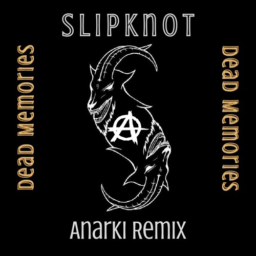 Stream Slipknot - Dead Memories (PILLVRS Remix) by PILLVRS | Listen ...