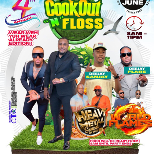 Stream COOKOUT "N" FLOSS #4 "WEAR WEH YUH WEAR ALREADY EDITION" - DJ SANJAY/DJ FLARE/HEAVY METAL ...