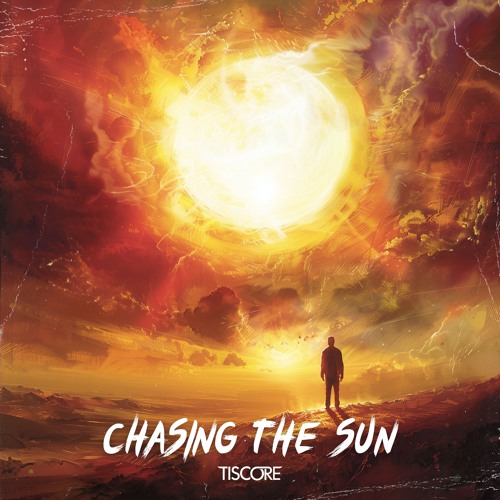 Stream Chasing The Sun (Official Audio) by Tiscore | Listen online for free on SoundCloud