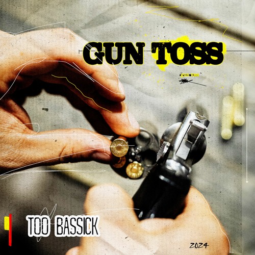 Stream Too Bassick - Gun Toss by Too Bassick | Listen online for free ...