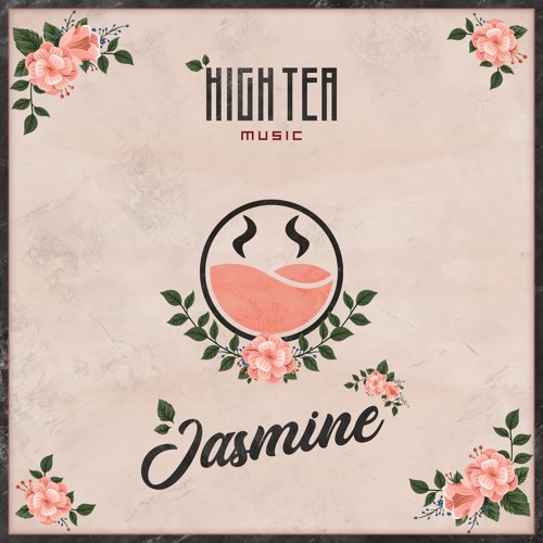 Stream High Tea Music | Listen to Jasmine (High Tea Music) playlist ...