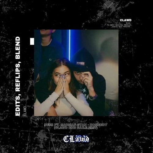 Stream Homebdy - DEMI, Madman Stan (CLAWD RNB BAILE EDIT) by CLAWD ...