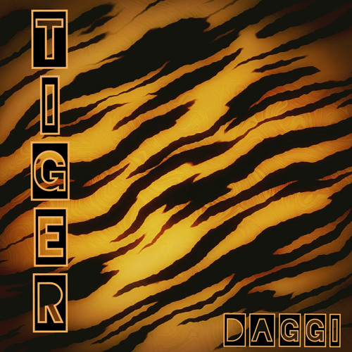Stream Tiger by Daggi | Listen online for free on SoundCloud