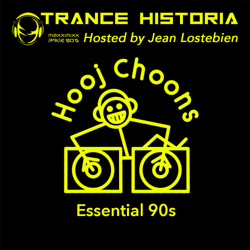 Stream Trance Historia - Hooj Choons Essential 90s by Jean Lostebien ...
