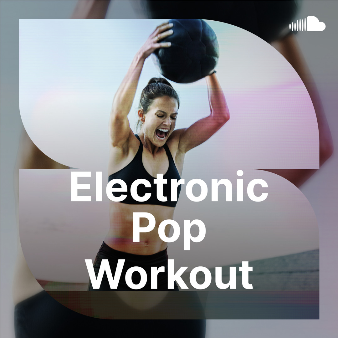 Stream Discovery Playlists | Listen to Electronic Pop Workout playlist ...