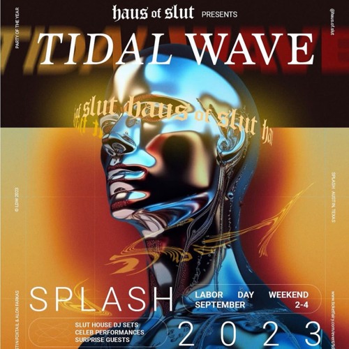 Stream Jaesyun | Listen to Haus of Slut Presents: Tidal Wave, Labor Day ...