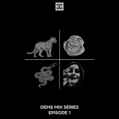 DEM2 - Bump N' Grind Radio Episode 1 2023-02-01