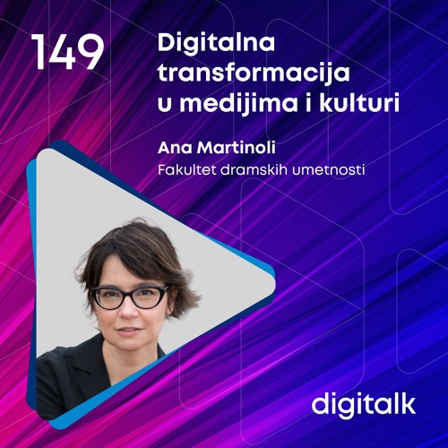 Stream episode Digitalna transformacija u medijima i kulturi I Ana ...
