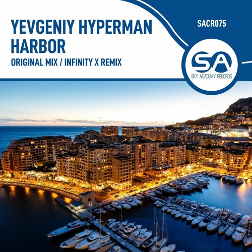 Stream Yevgeniy Hyperman - Harbor (Original Mix) by Yevgeniy Hyperman ...
