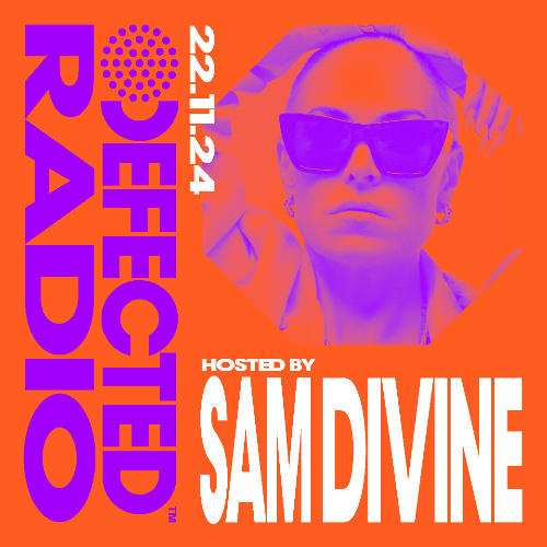 Sam Divine - Defected Radio Show 439 2024-11-22