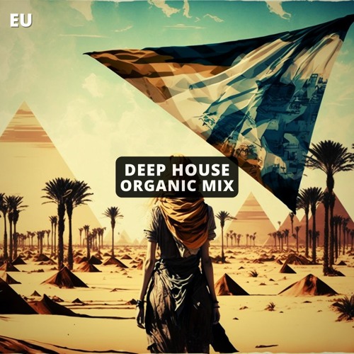 Stream BYAS | Listen to Deep House Organic Mix playlist online for free ...