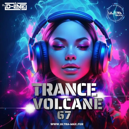 Stream Trance Volcane #67 by DJ D-Line | Listen online for free on ...