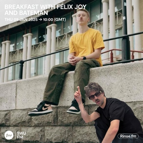 Stream Felix Joy with Bateman - 09 January 2025 by SWU.FM | Listen ...
