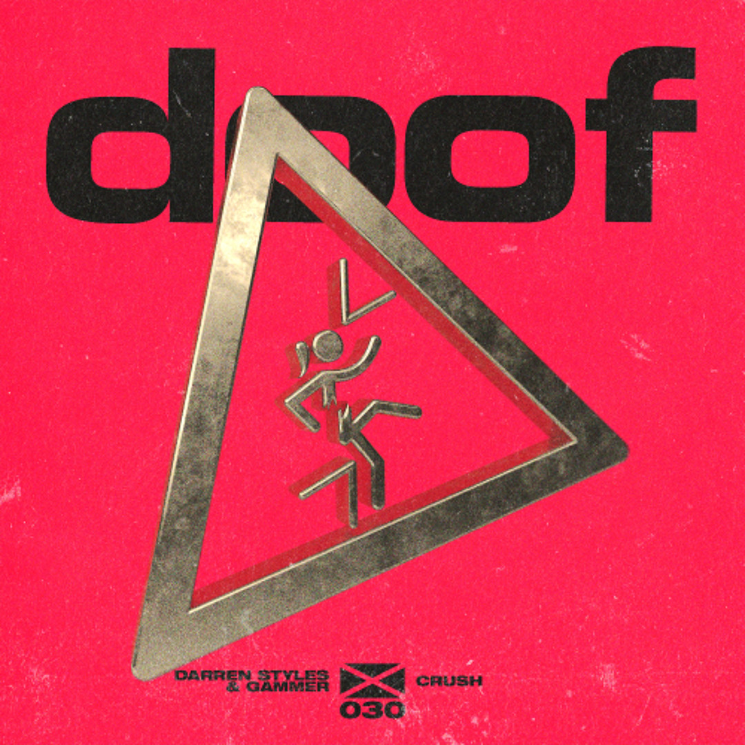 Listen to Darren Styles & Gammer - Crush by doof in October 17th ...