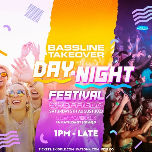 Stream Bassline Takeover Day and Night Festival 5th August 2023 ...