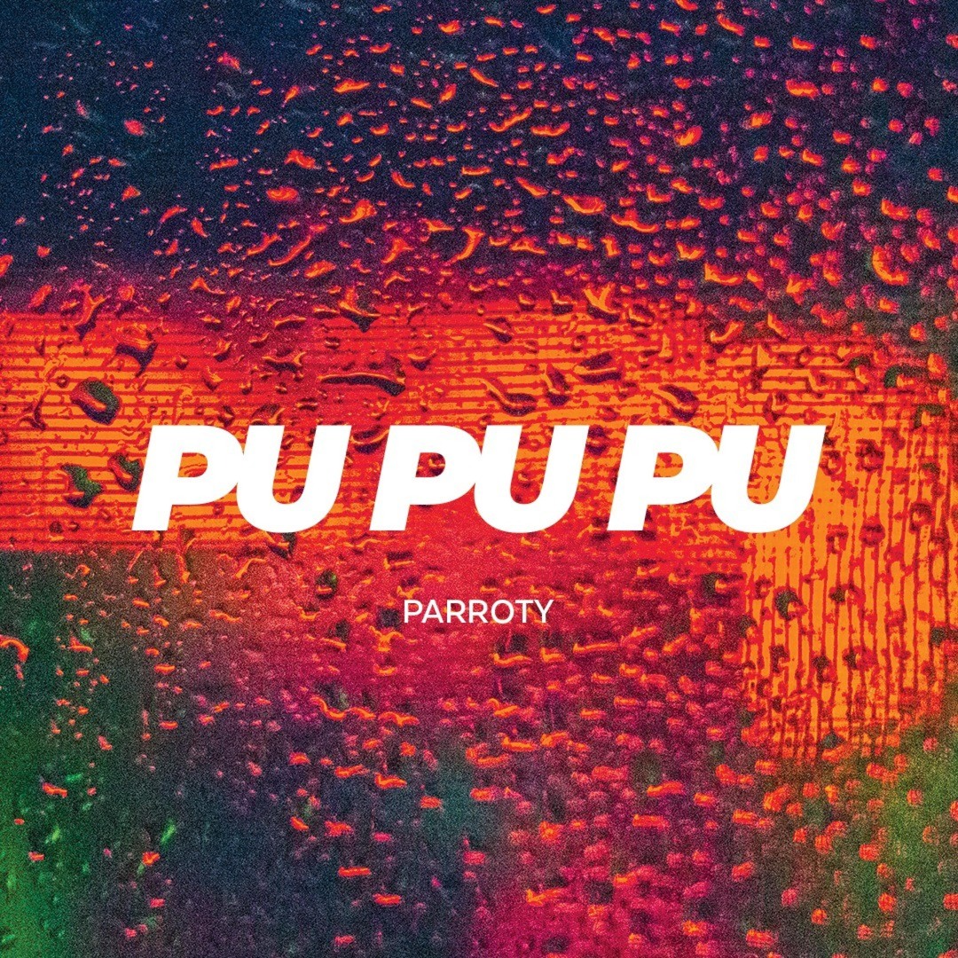 Stream PuPuPu (feat. Kappy & Ssaru) by Parroty | Listen online for free ...