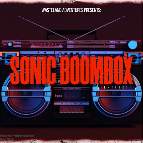 Stream SONIC BOOMBOX (B-Sides) by Wasteland Adventures | Listen online ...