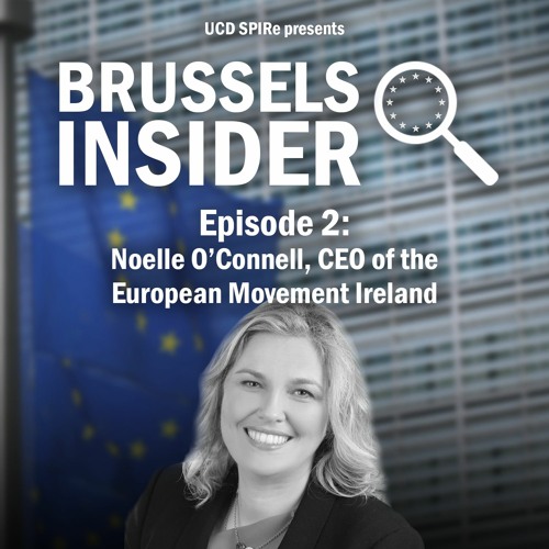 Stream #02 - Noelle O'Connell, CEO of the European Movement Ireland by ...