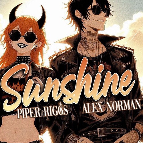Stream Sunshine (FT. Alex Norman) by Piper Riggs | Listen online for ...
