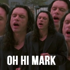 Oh Hi Mark