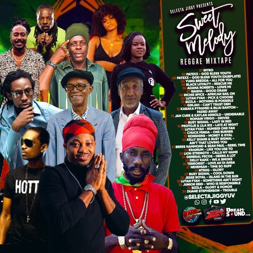 Stream BERES HAMMOND, SIZZLA, JAH CURE, CHUCK FENDA, PATEXX, NEHEMIAH SWEET MELODY REGGAE ...
