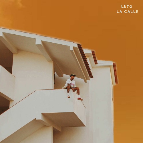 Stream LEYO | Listen to LEYO - "LA CALLE" playlist online for free on ...