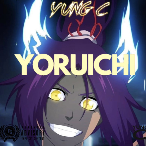 Stream Yung C - Yoruichi by Yung C | Listen online for free on SoundCloud