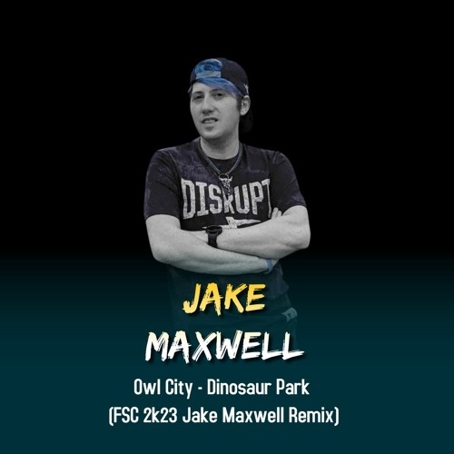 Stream Owl City - Dinosaur Park (FSC 2k23 Jake Maxwell Remix) (Free ...