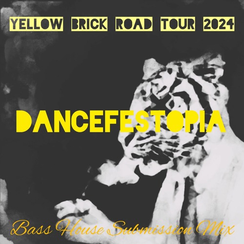 Stream Dancefestopia Yellow Brick Road tour 2024 Submission Mix by ...