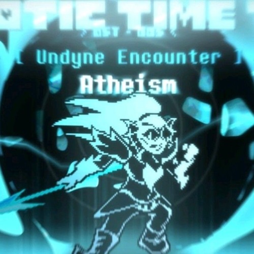 Stream Chaotic Time Trio: Atheism (Undyne Encounter) by Danny | Listen ...