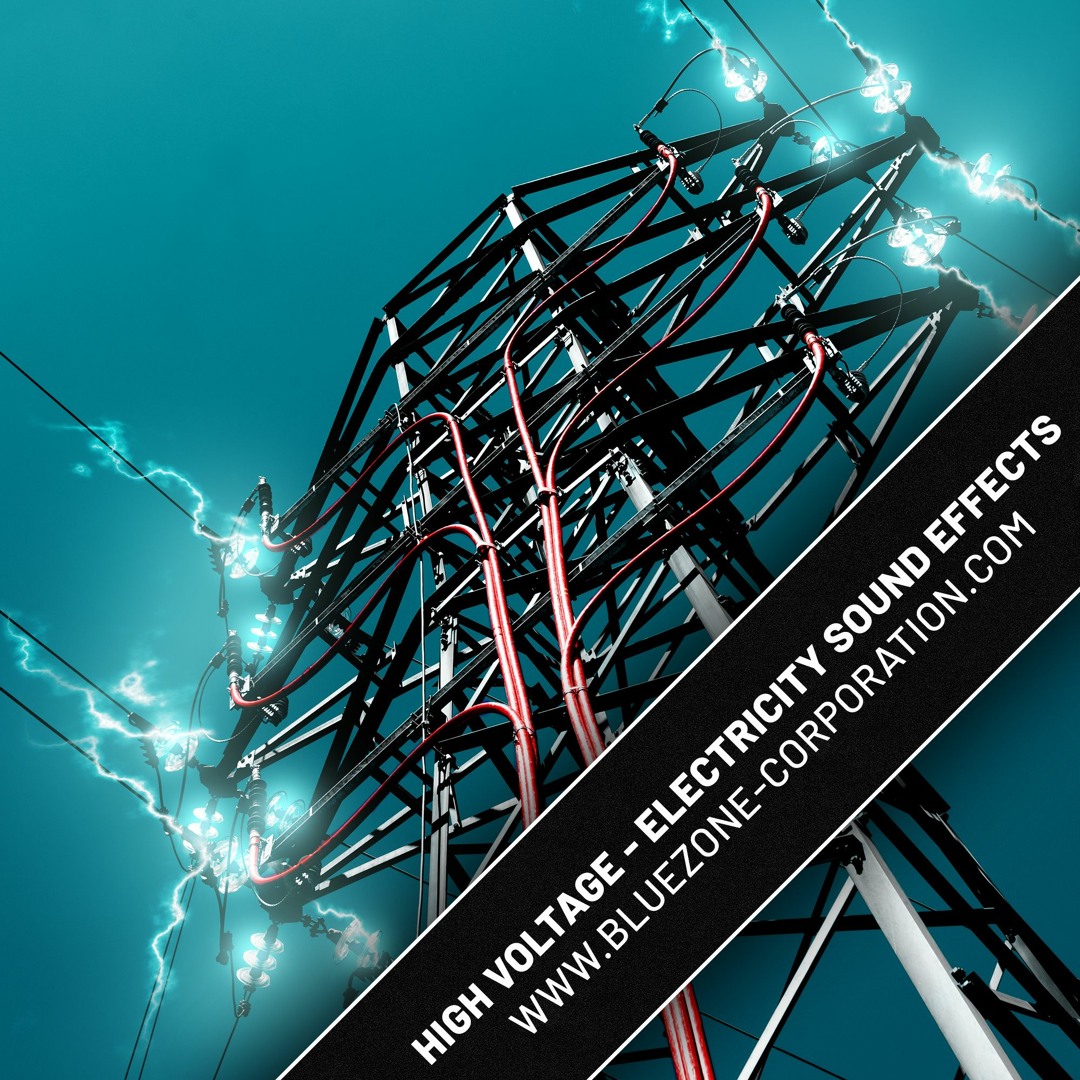 Stream High Voltage Electricity Sound Effects by Bluezone Corporation ...
